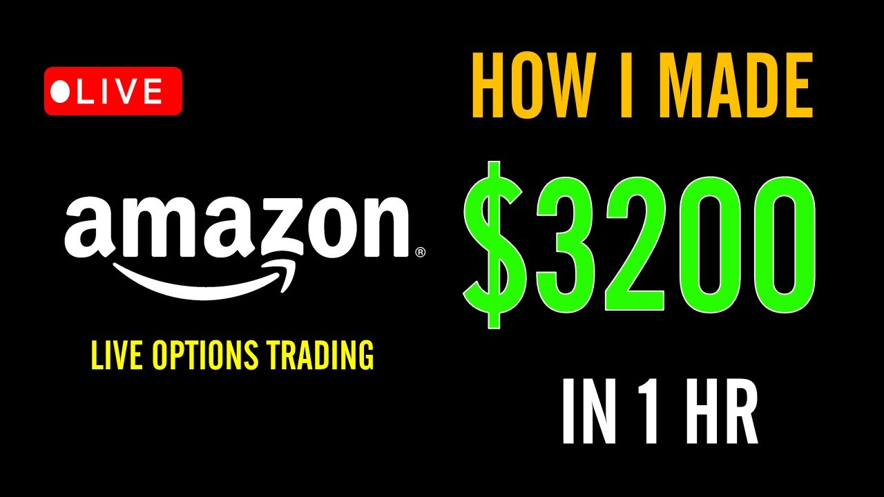 How I Made $3200 In 1 Hour Day Trading Amazon Options | AMZN Stock ...