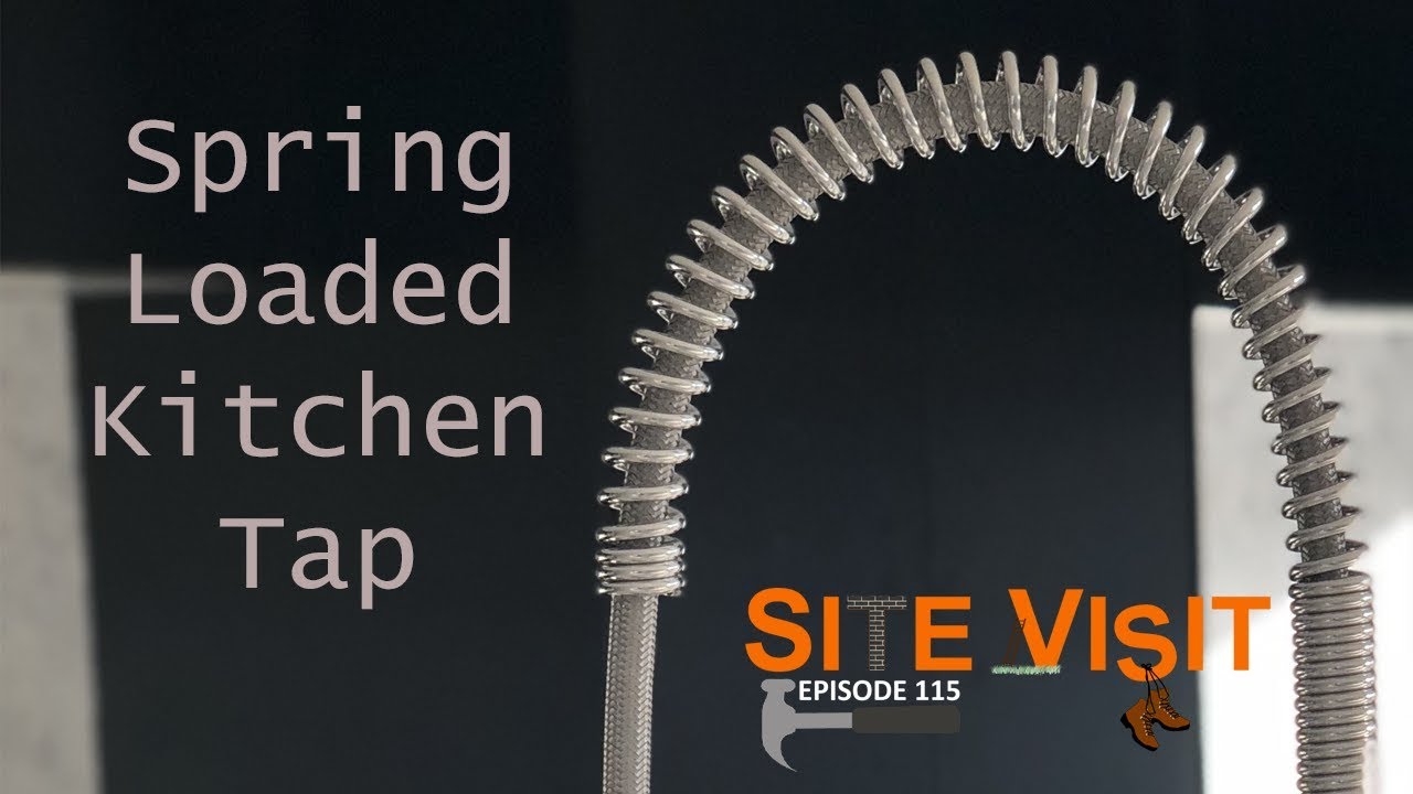 Spring Loaded Kitchen Tap | Site Visit: Episode 115 - YouTube