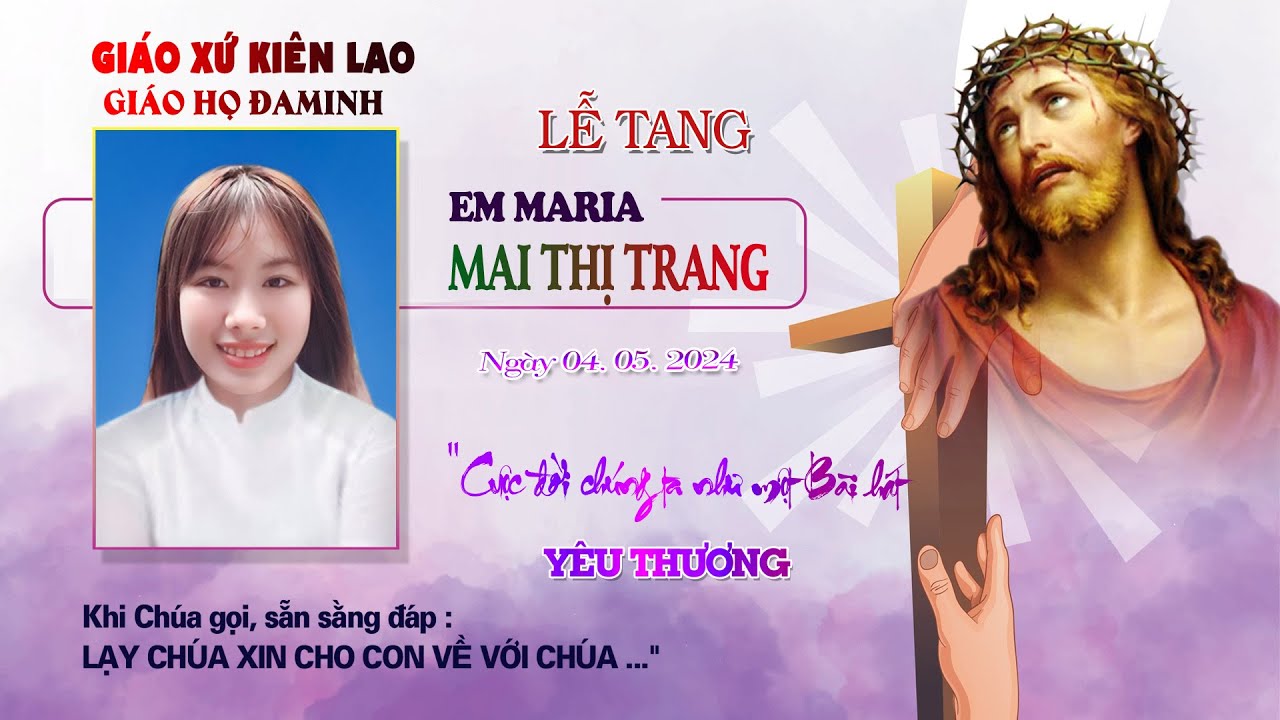 Lễ Tang Em Maria Mai Thi Trang Giáo Xứ Kiên Lao - YouTube