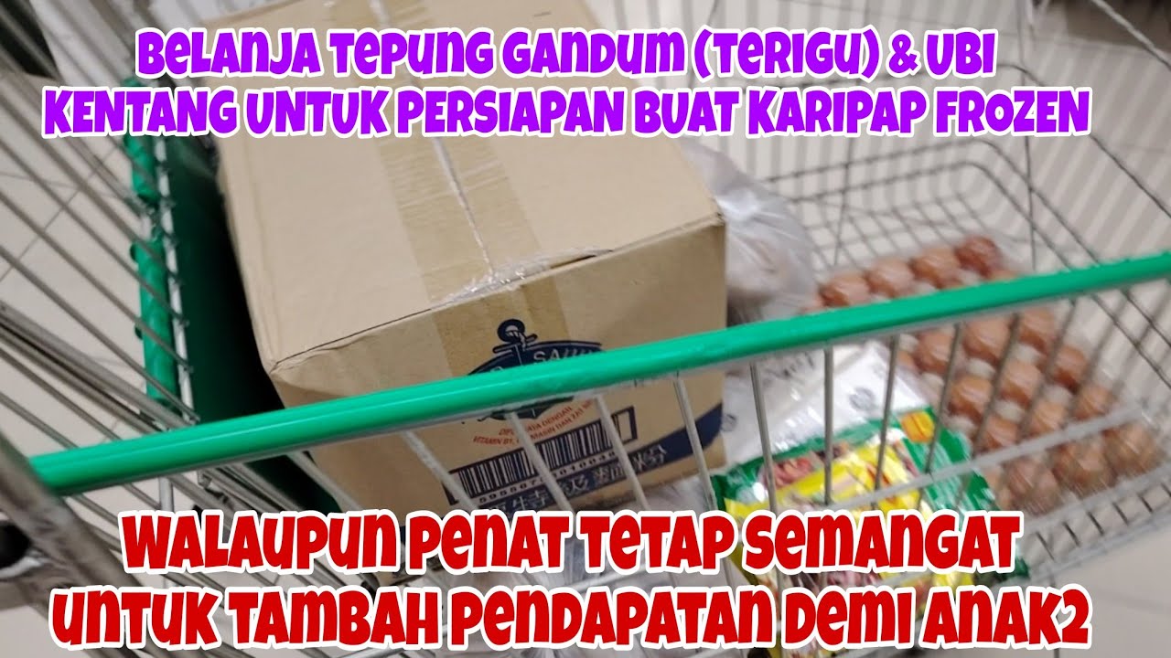 Belanja tepung gandum(terigu) & ubi kentang untuk persiapan buat ...