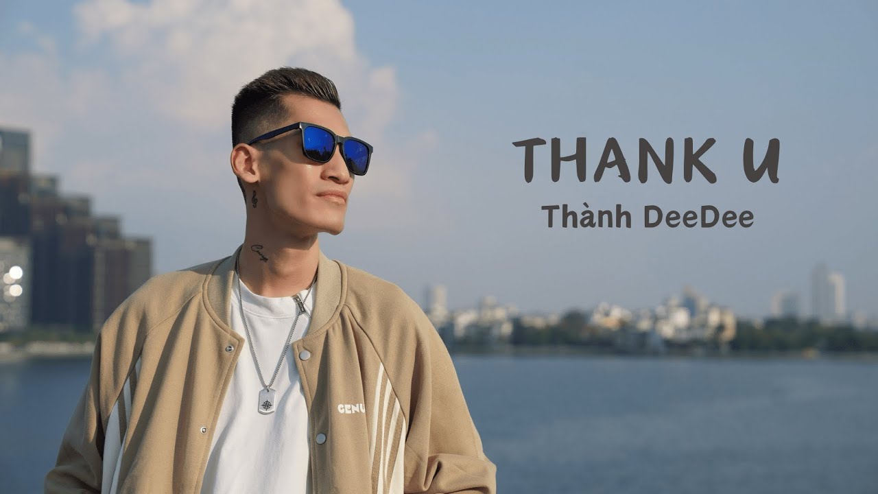 THANK U - THÀNH DEEDEE (prod. bezimenimusic) | LUV STORY EP | LYRIC MV ...
