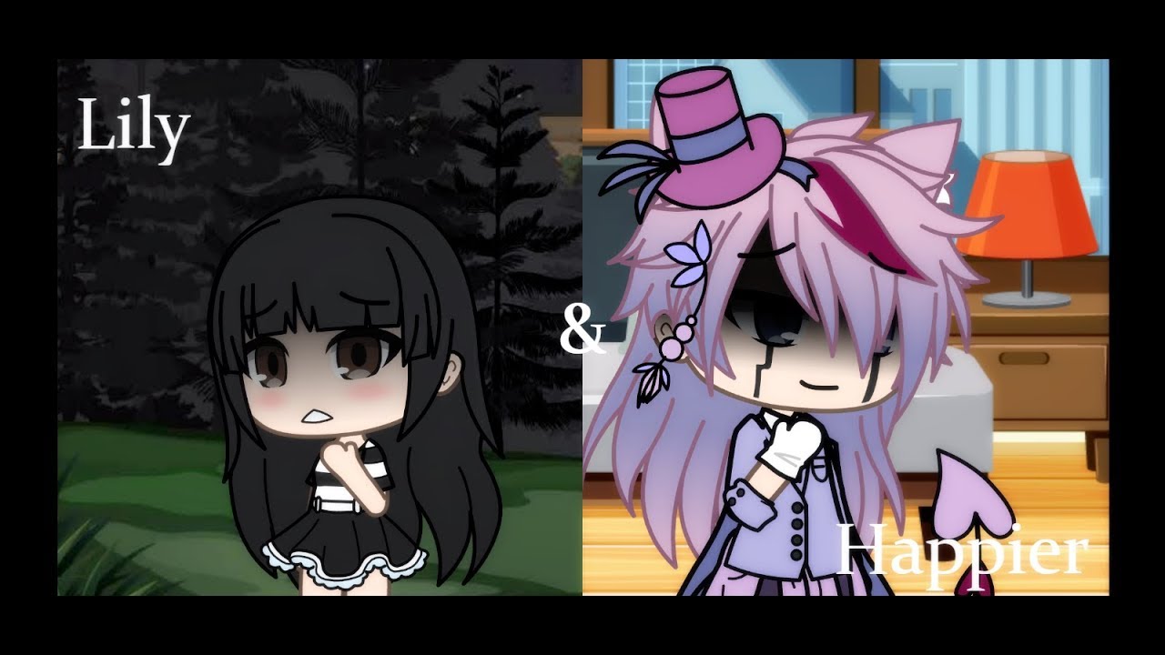 Lily & Happier-[Gacha Life/GLMV] - YouTube