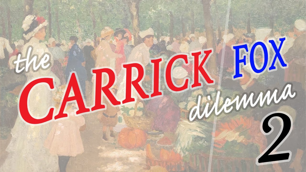 The Carrick Fox Dilemma (Part 2) by Leigh Capel - YouTube