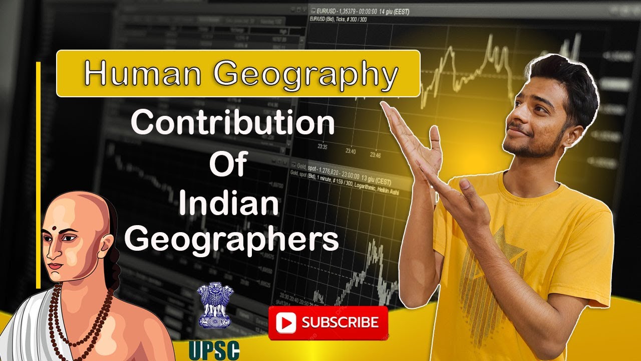 Contribution of Indian Geographer | Human Geography | Detailed ...