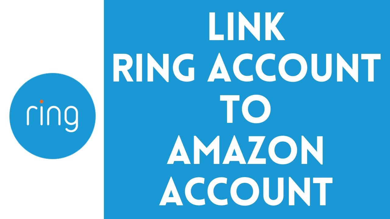 How To Link Ring Account To Amazon Account | Connect Ring Camera To ...