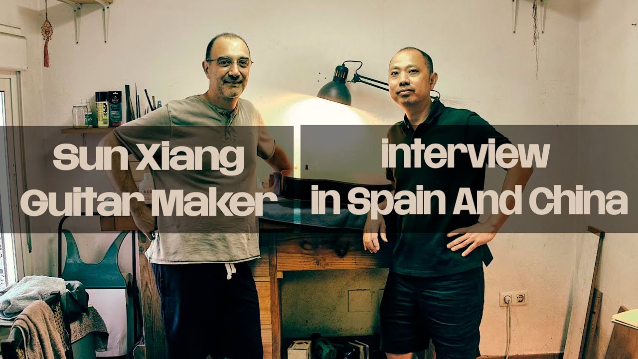 Sun Xiang Guitar Maker. Interview in Spain and China - YouTube