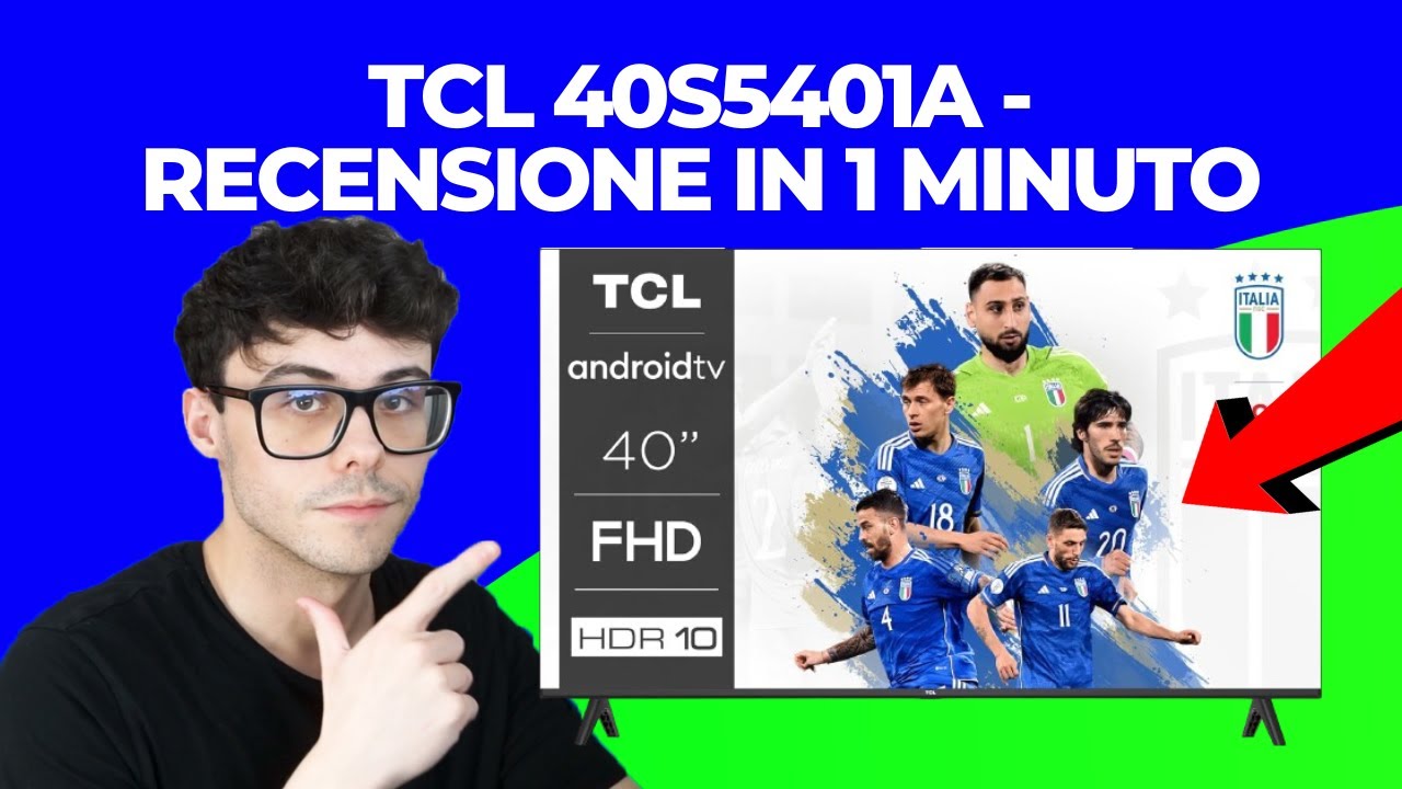 TCL 40S5401A - RECENSIONE IN 1 MINUTO - YouTube