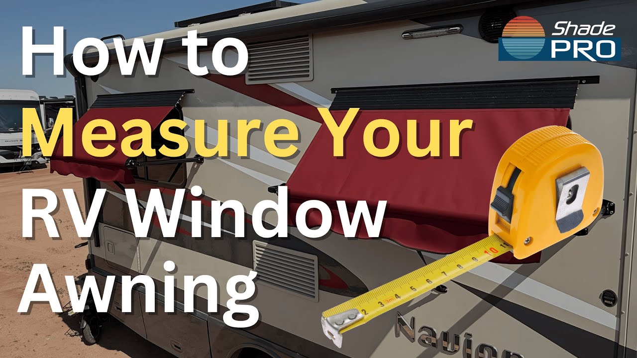 Measure RV Window Awning for Perfect Fit | Step-by-Step Guide - YouTube