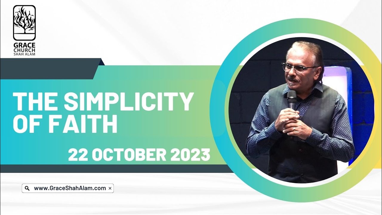 22 October 2023 | THE SIMPLICITY OF FAITH | Rev David Ramayah - YouTube