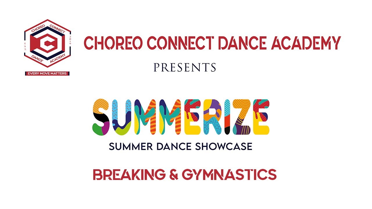 Summerize’23 | Breaking & Gymnastics batch | Choreo Connect Dance ...