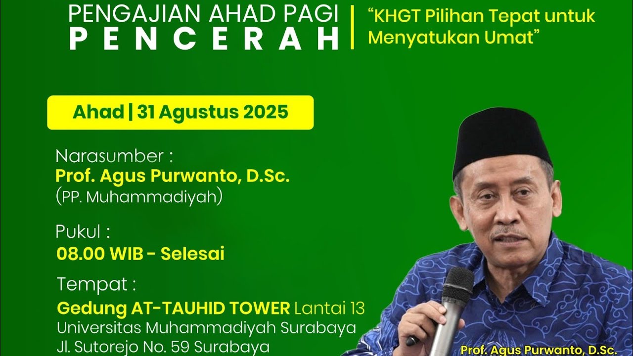 Pengajian Ahad Pagi PENCERAH Bersama Prof. Agus Purwanto, D.Sc. - YouTube