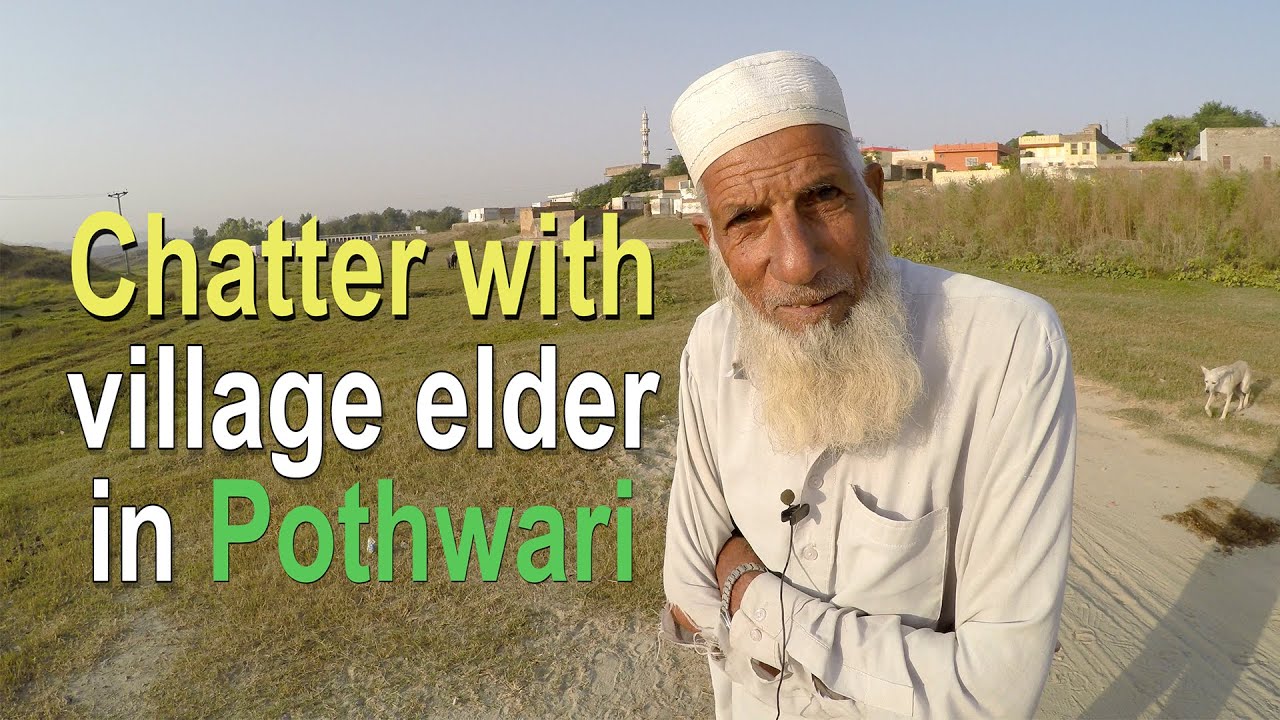 Talking in Pothwari with village elder | village life - YouTube