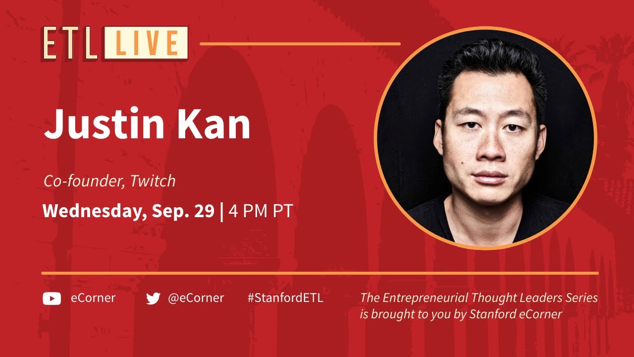 ETL Speaker Series: Justin Kan, Twitch - YouTube