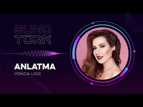 Yonca Lodi - Anlatma
