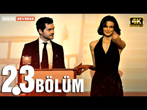 Erkek Severse 23. Bölüm (4K ULTRA HD)