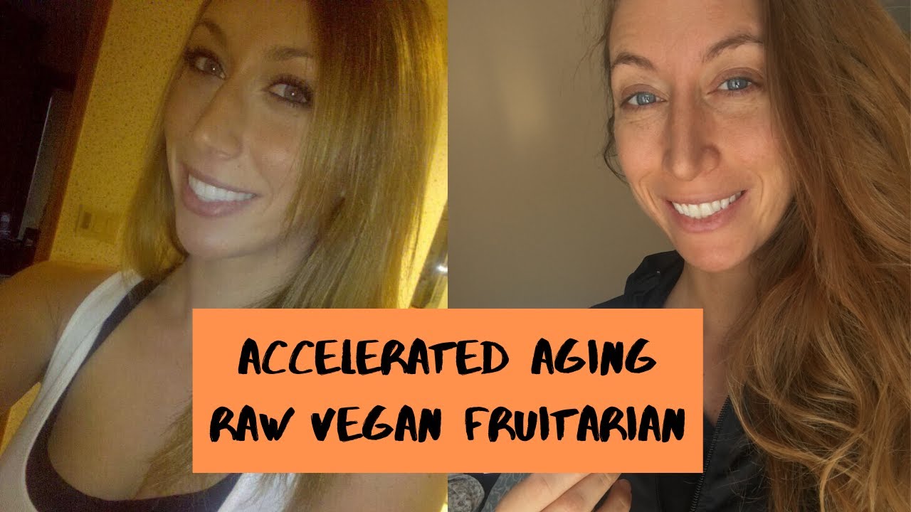 Signs of Aging After 3 Years Raw Vegan Fruitarian - YouTube