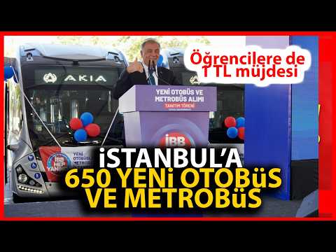 İstanbul'da otobüs filosuna can suyu! 650 İETT otobüsü ve metrobüs törenle hizmete alındı!