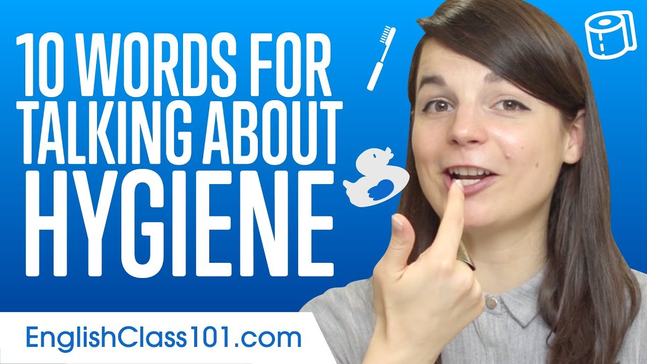 10 Words for Talking About Hygiene - YouTube