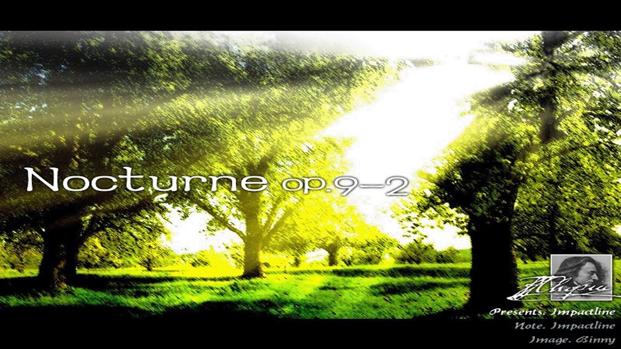 O2Mania: Nocturne Op. 9-2 - YouTube