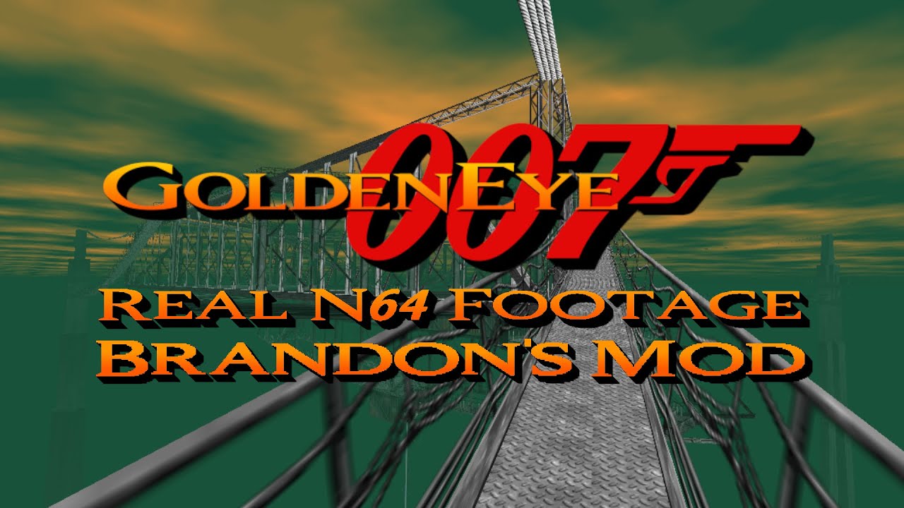 GoldenEye 007 N64: Brandon's Mod 3/29/24 Update [Real N64 Footage] [4/2 ...