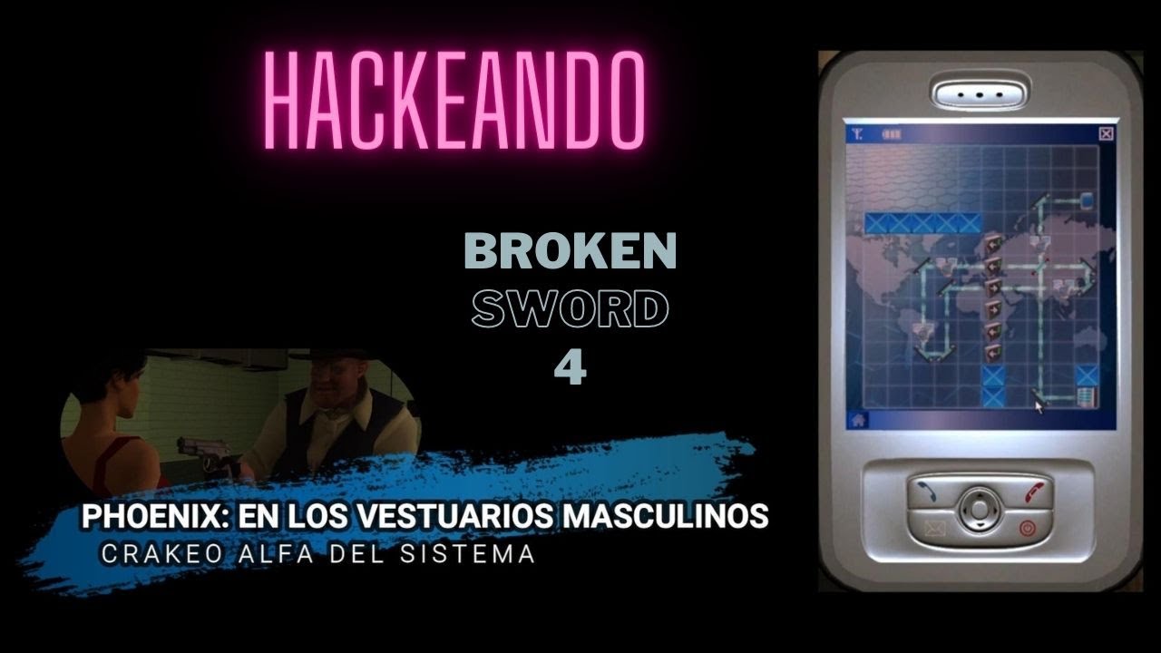 Hackeo #7: Phoenix, vestuarios masculinos. Crakeo Alfa del Sistema.Broken Sword 4 Last Hacking ...