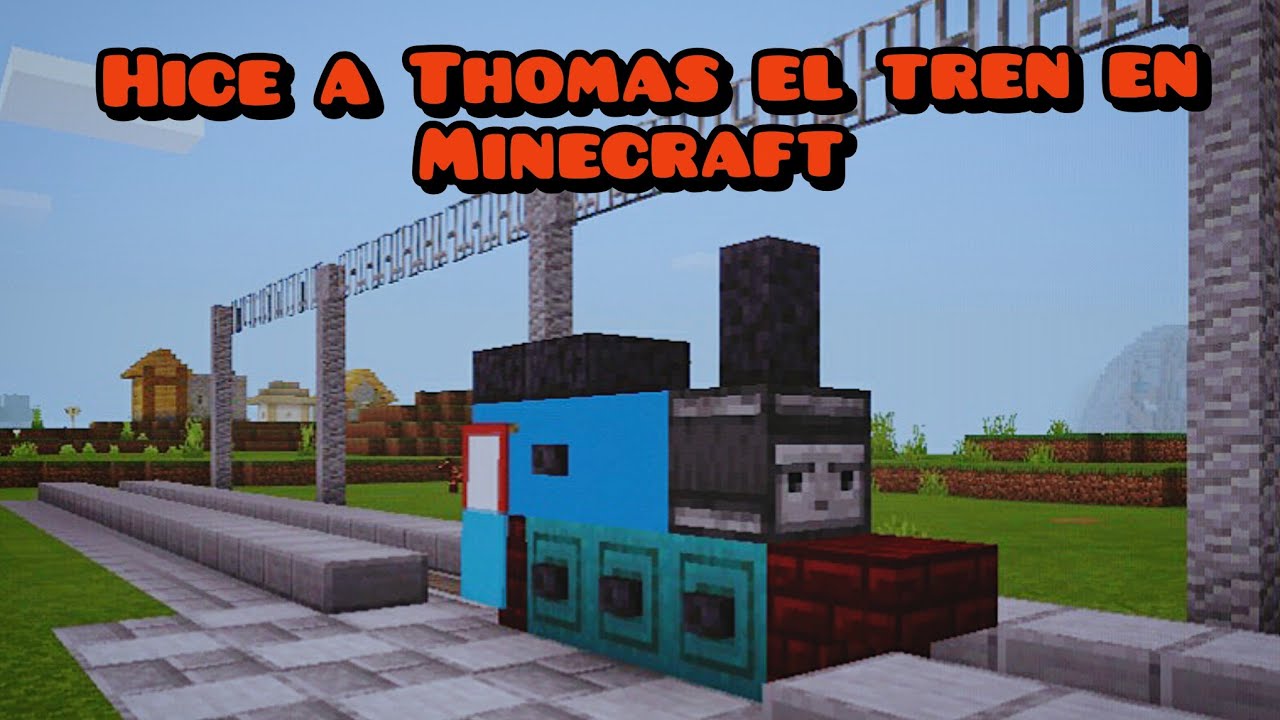 Hice a Thomas el tren en Minecraft - YouTube