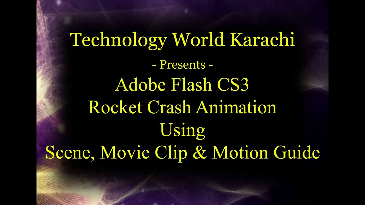 Adobe Flash CS3 - Rocket Crash Animation Using Scenes, Motion Guide ...