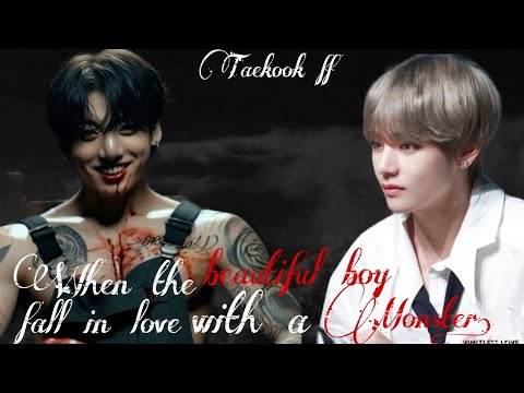 (Taekook oneshot)when the beautiful boy fall in love with a monster