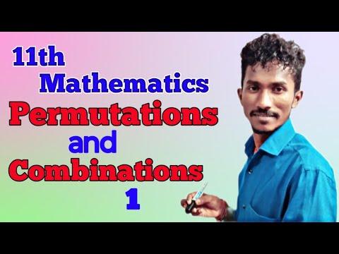 Class 11th mathematics permutations and combinations ...