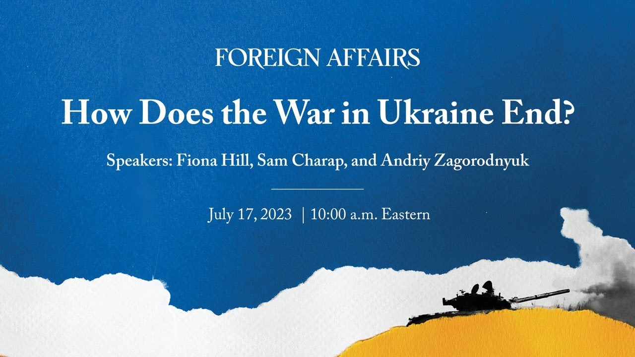 How Does the War in Ukraine End? | A Discussion with Fiona Hill, Samuel ...