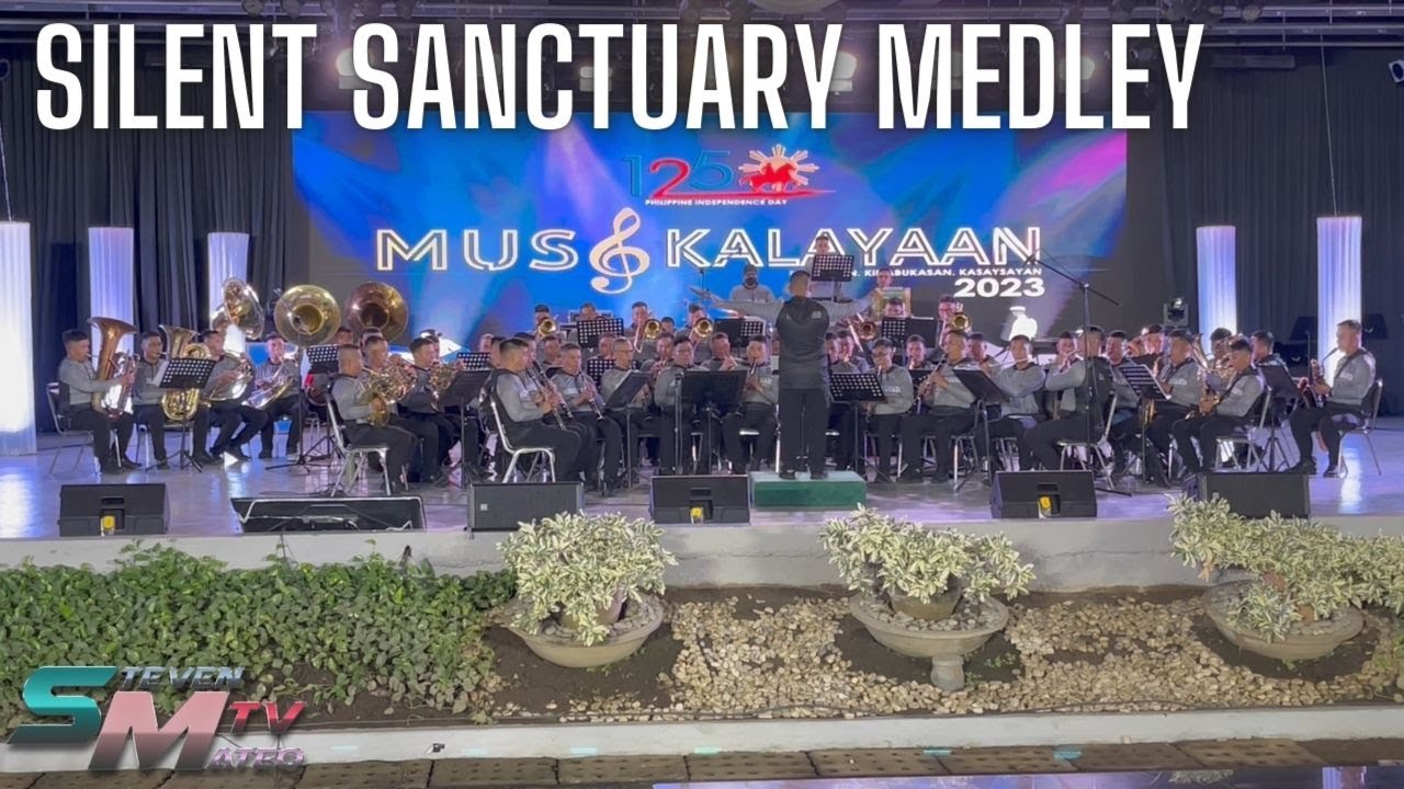 Silent Sanctuary Medley - Philippine Army Band - Musikalayaan Concert ...