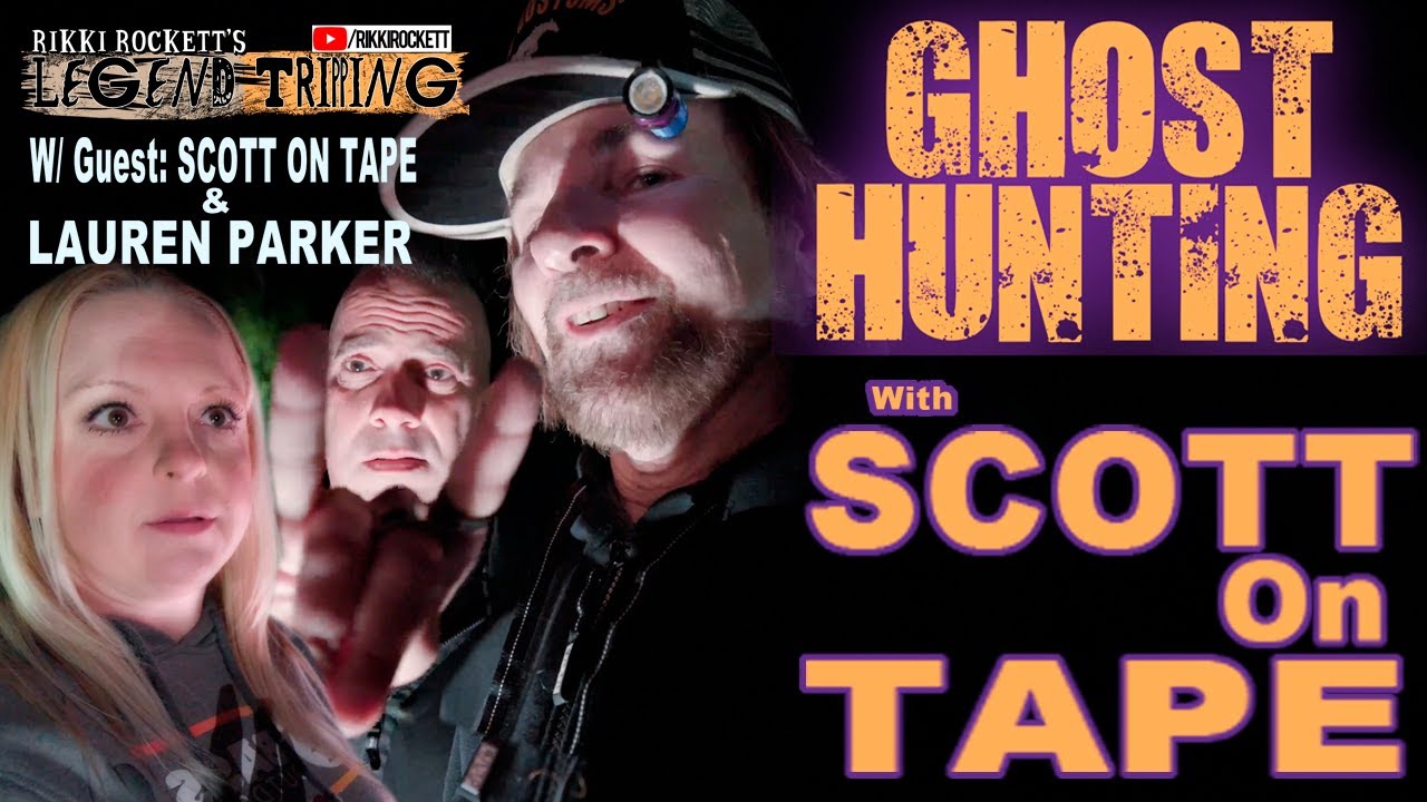 GHOST HUNTING WITH SCOTT ON TAPE - YouTube