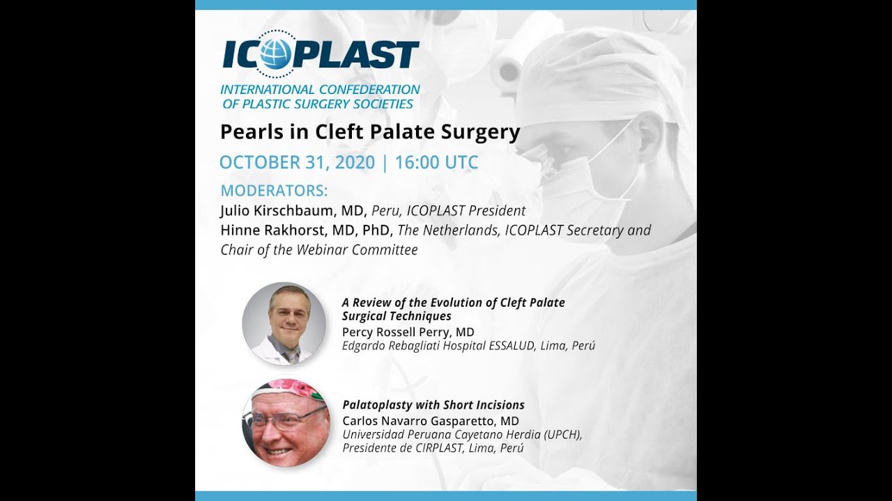 Pearls in Cleft Palate Surgery; ICOPLAST webinar 2020, the experts ...
