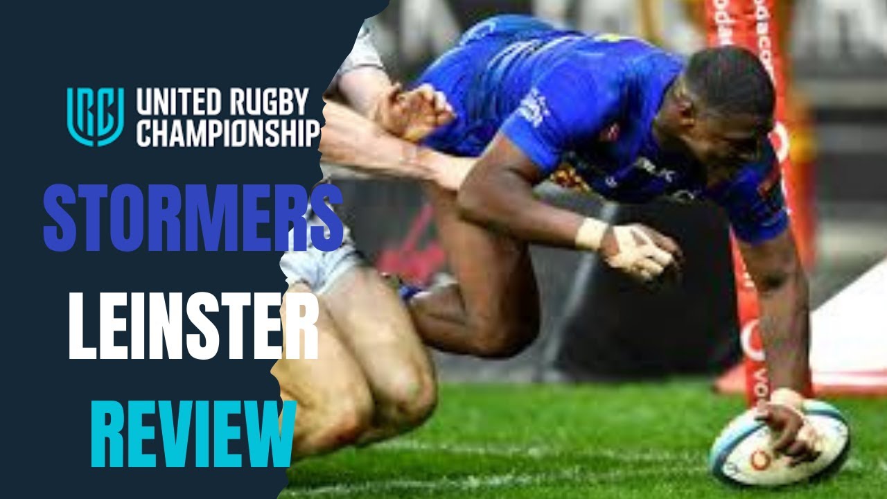 URC Stormers v Leinster Review - YouTube