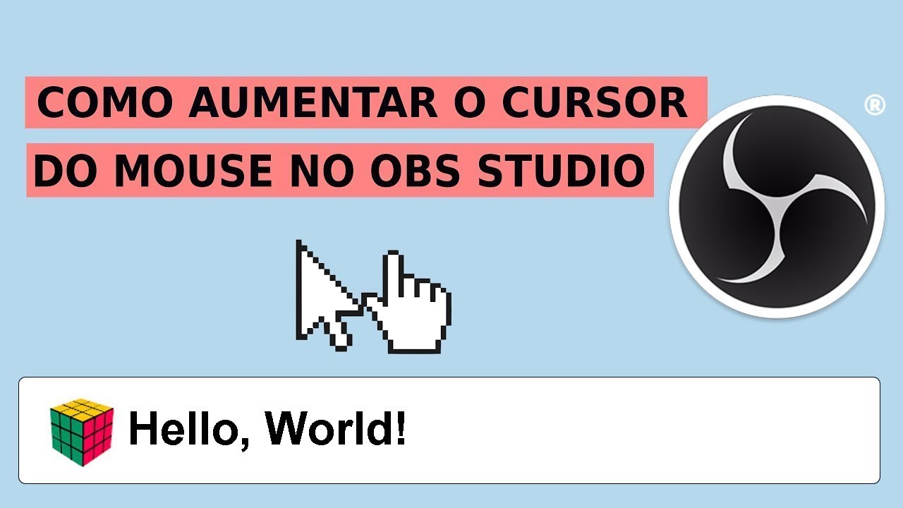 Como aumentar o cursor do mouse no Obs Studio - YouTube