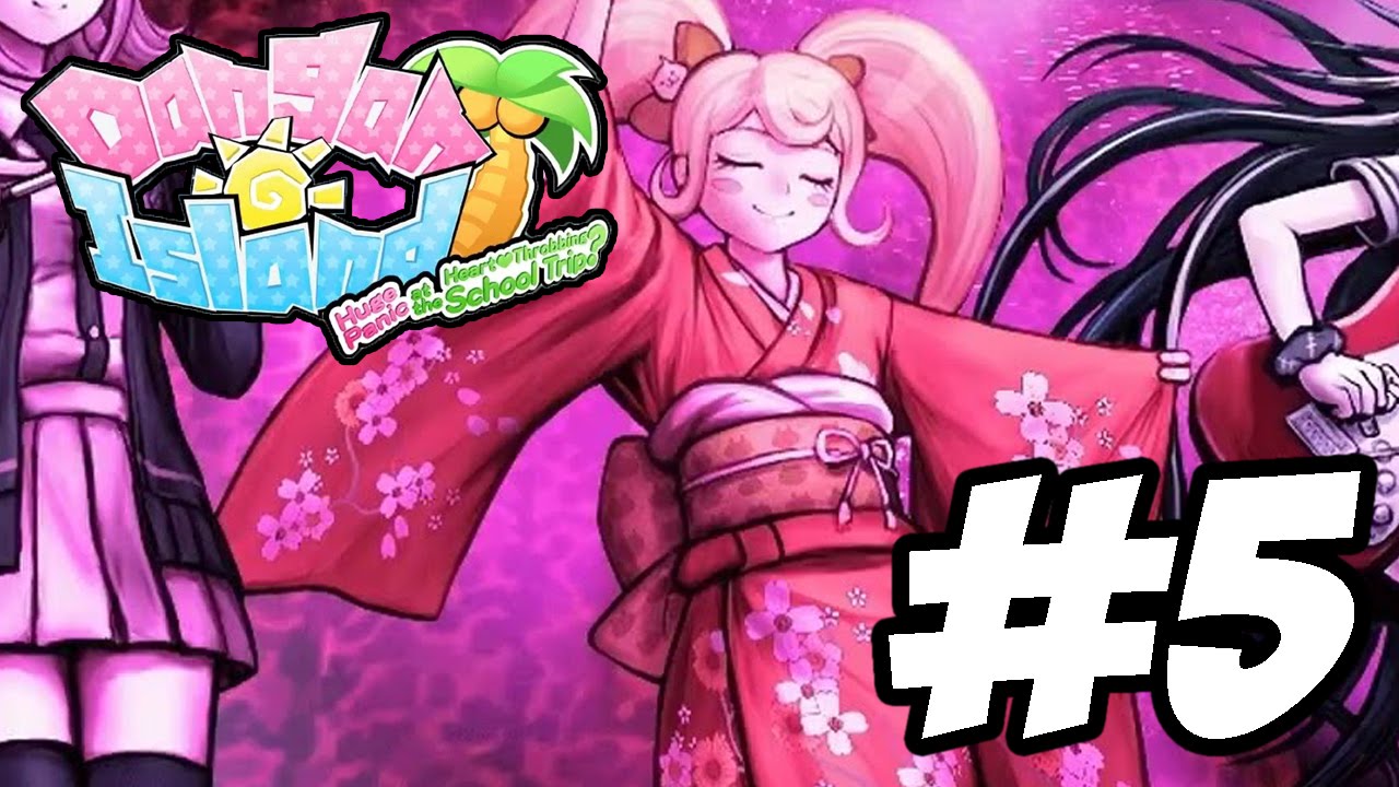 Super Dangan Ronpa 2! | Island Mode! | EP 5 Bad Romance! - YouTube