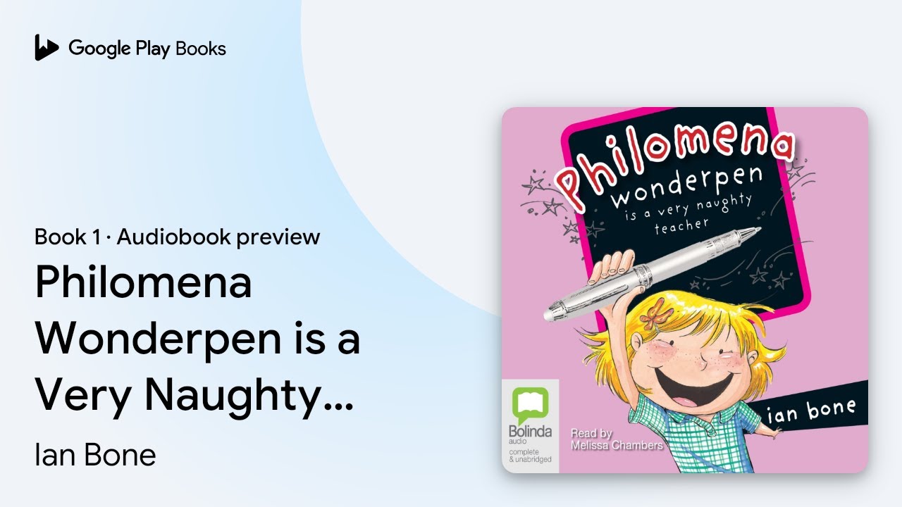 Philomena Wonderpen is a Very Naughty Teacher by Ian Bone · Audiobook preview - YouTube