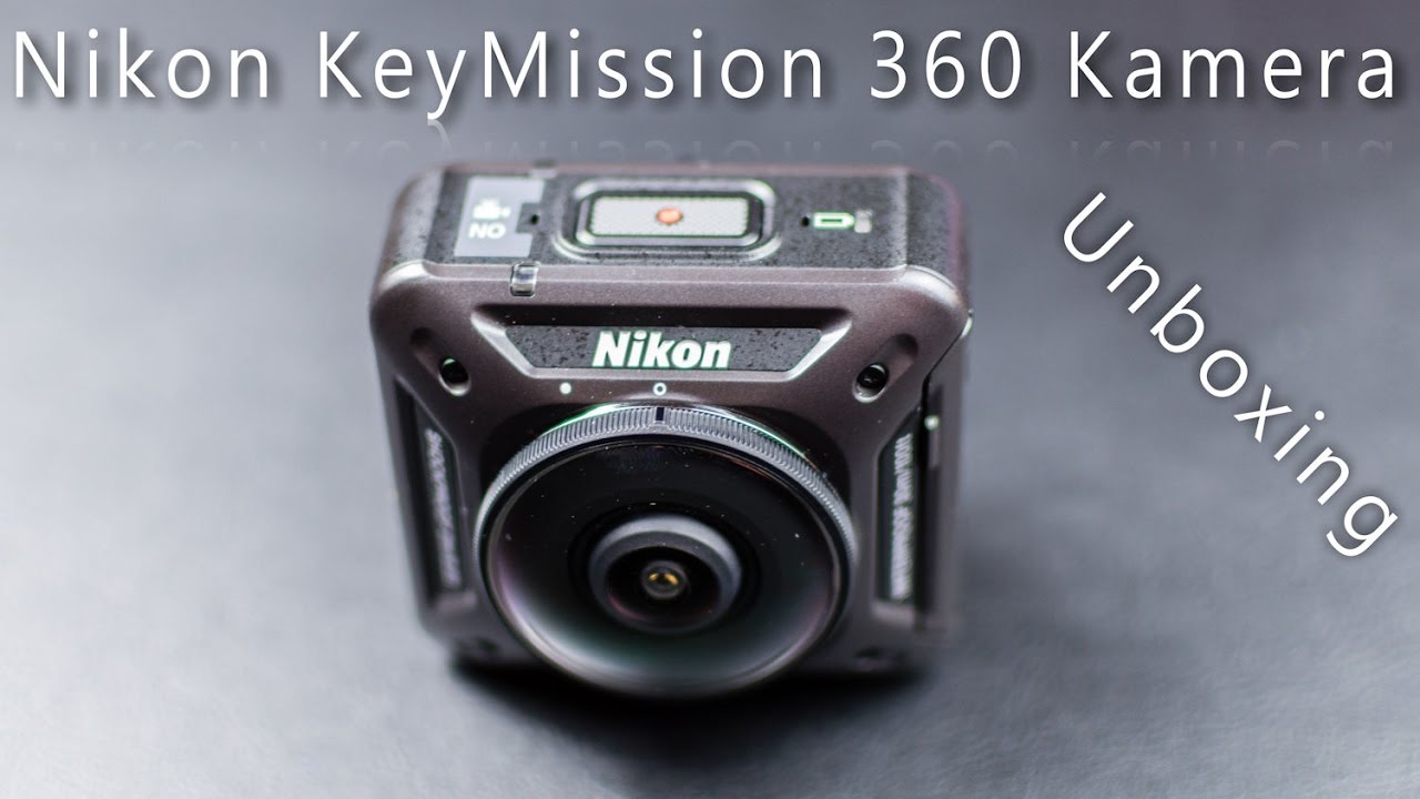 Nikon KeyMission 360 Grad Kamera - Unboxing und erster Eindruck - YouTube