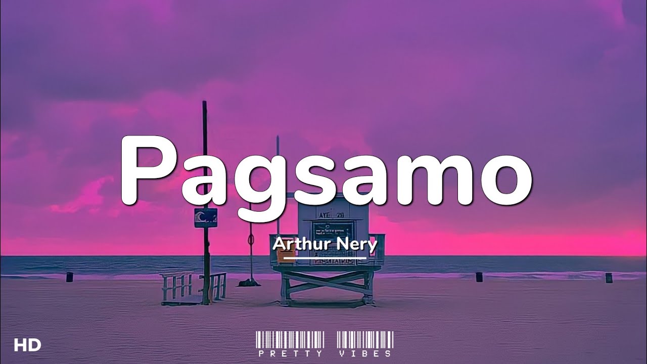 Arthur Nery - Pagsamo (Lyrics) "Siguro nga'y wala nang natira" - YouTube
