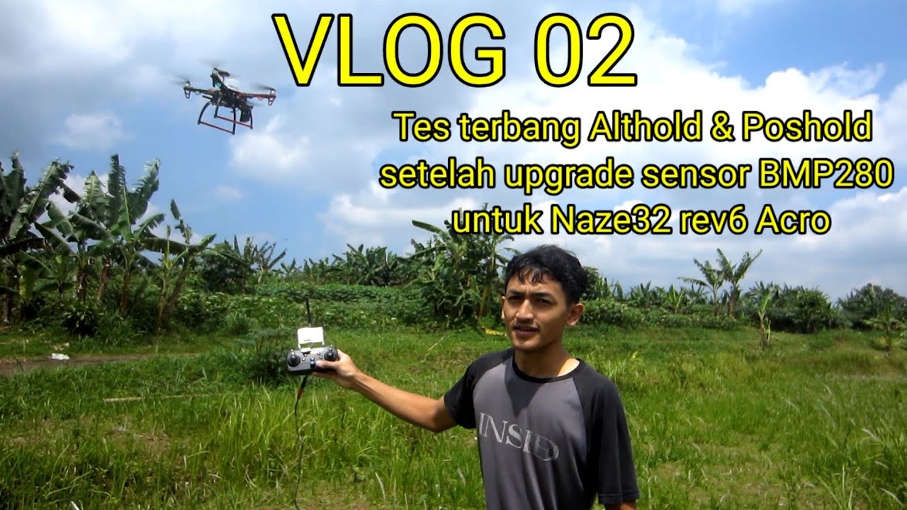 Vlog 2 Menerbangkan Drone F450 Naze32 setelah ditambahkan sensor ...