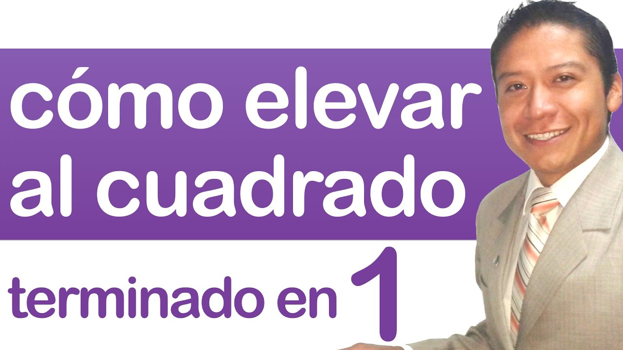 Cómo elevar números al cuadrado terminados en 1 - YouTube