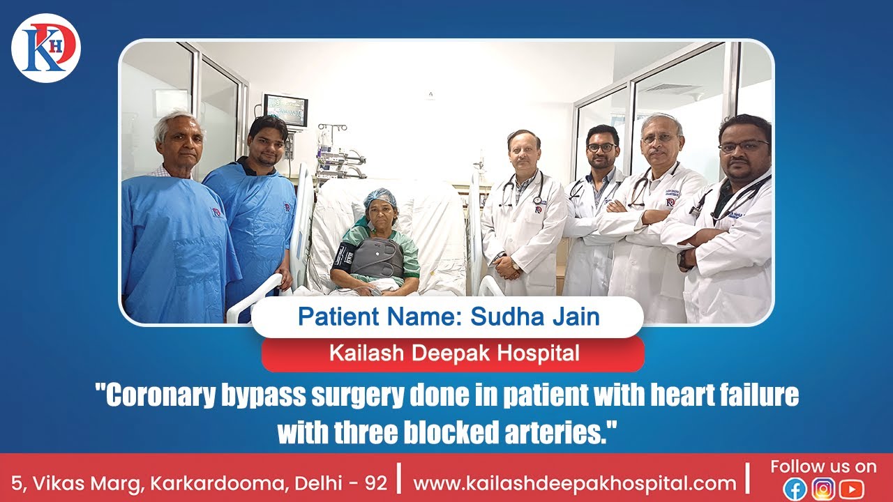 Overcoming the Odds: 63-Year Old's Remarkable Heart Surgery at Kailash ...