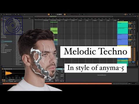 Melodic Techno In Style Of Anyma From Start to Finish Series Mixing -5 ...