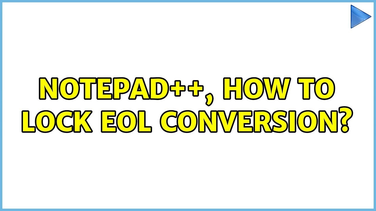 Notepad How To Lock EOL Conversion YouTube Notepad How To Lock EOL Conversion YouTube