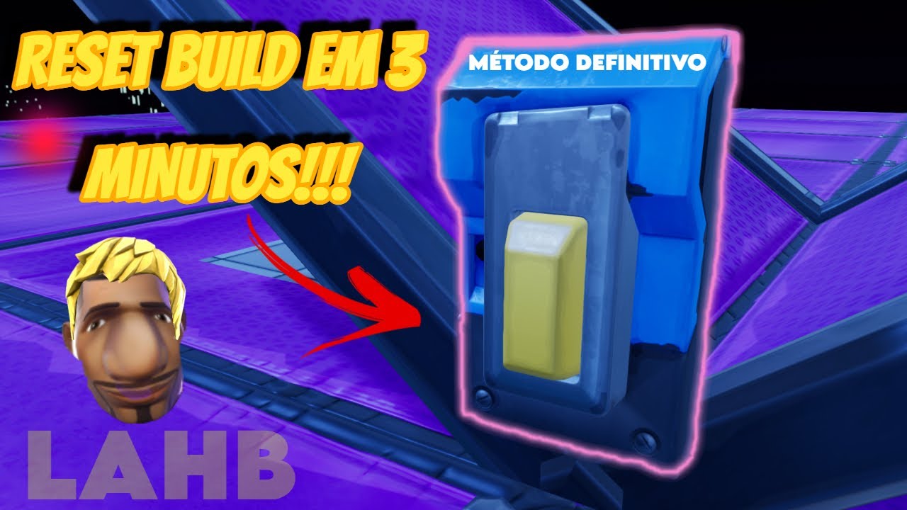 COMO FAZER UM RESET BUILD EM MENOS DE 3 MINUTOS! (FORTNITE) - YouTube