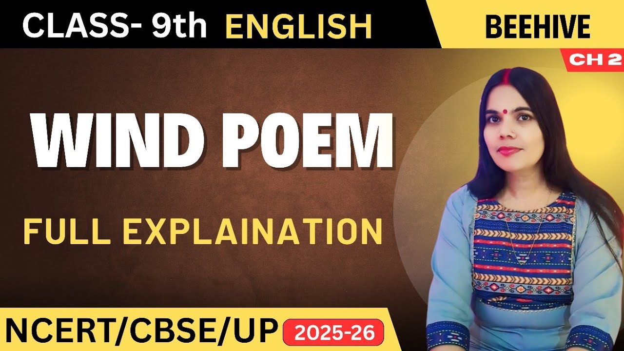 Class 9 English Wind Poem Explanation | Class 9 English Chapter 2 Poem ...