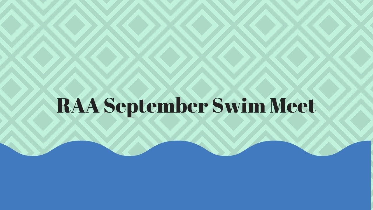 RAA September Swim Meet - YouTube