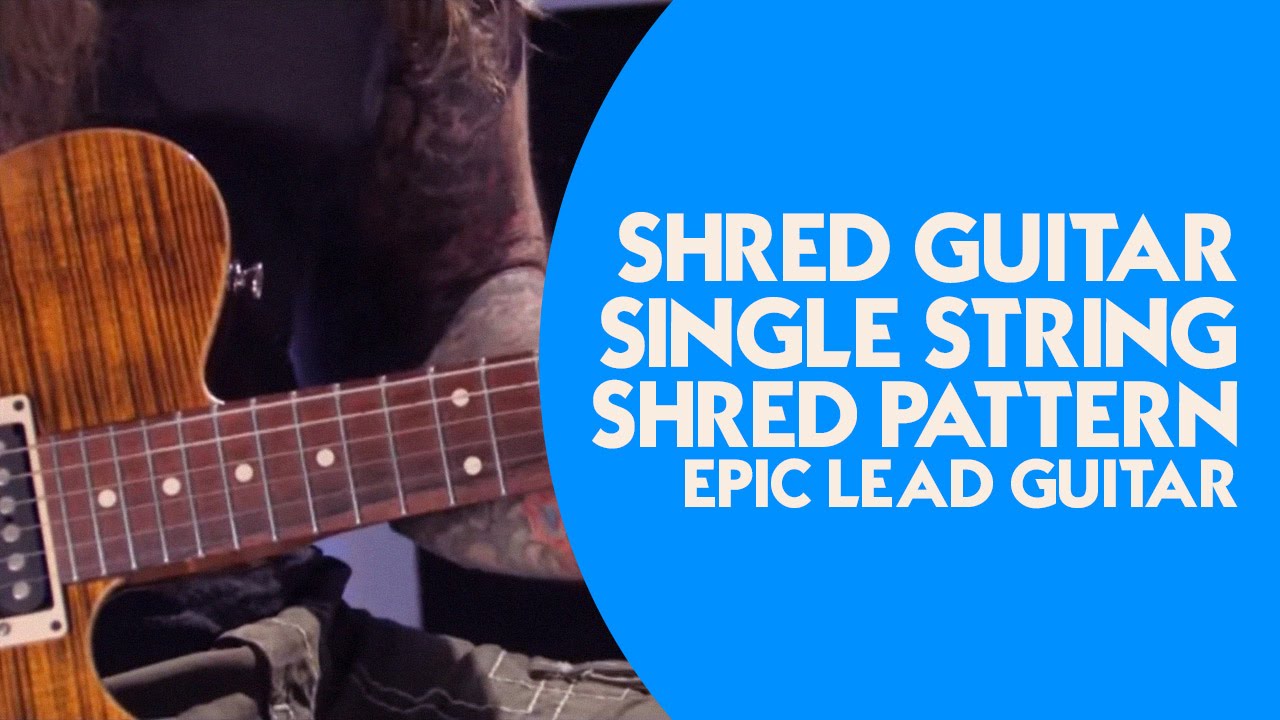 Shred Guitar Single String Shred Pattern Epic Lead Guitar - YouTube