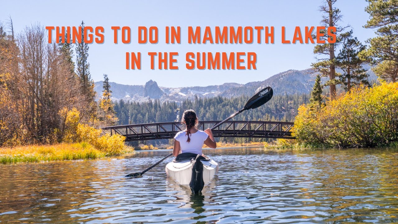 Best Things to Do In and Around Mammoth Lakes in the Summer ...