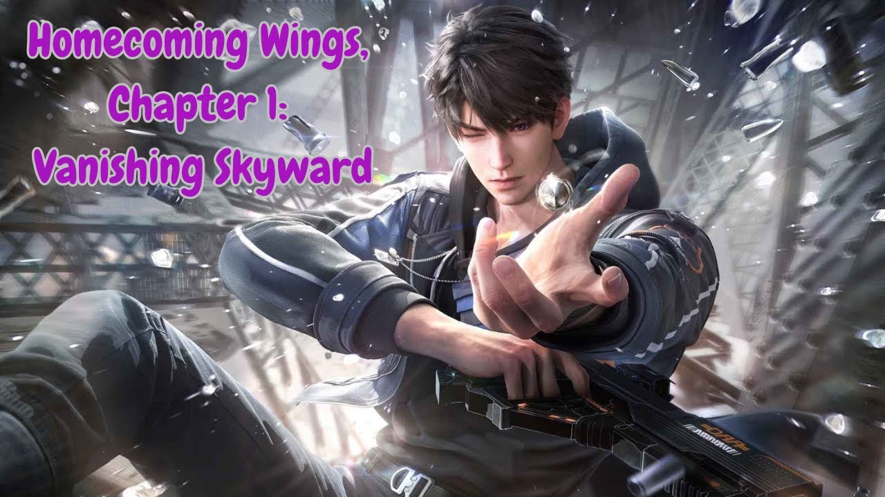 Homecoming Wings, Chapter 1: Vanishing Skyward - YouTube